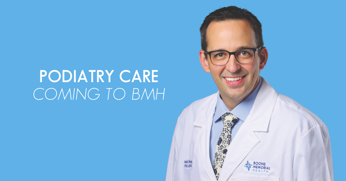 Boone Memorial Health to Offer Podiatry Services